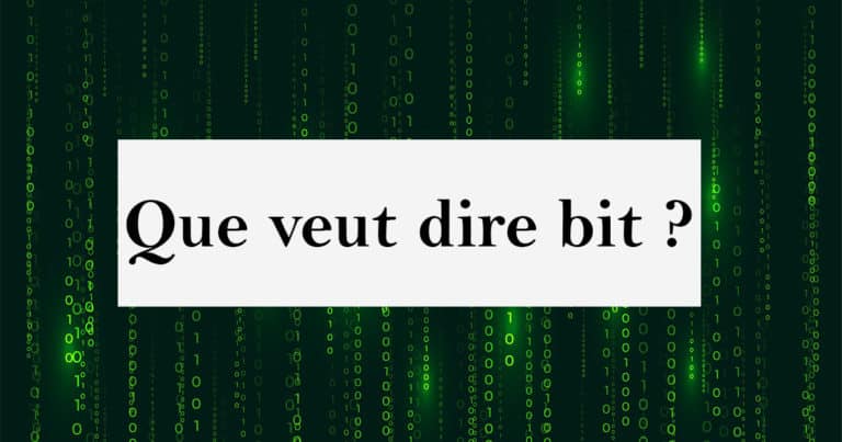 BIT : Définition & fonctionnement des bits | Que veut dire