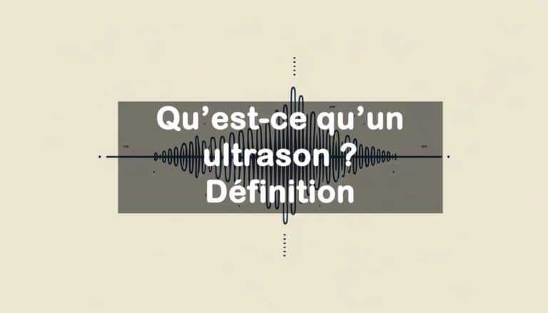 Ultrason : Définition, histoire et usages | Que veut dire