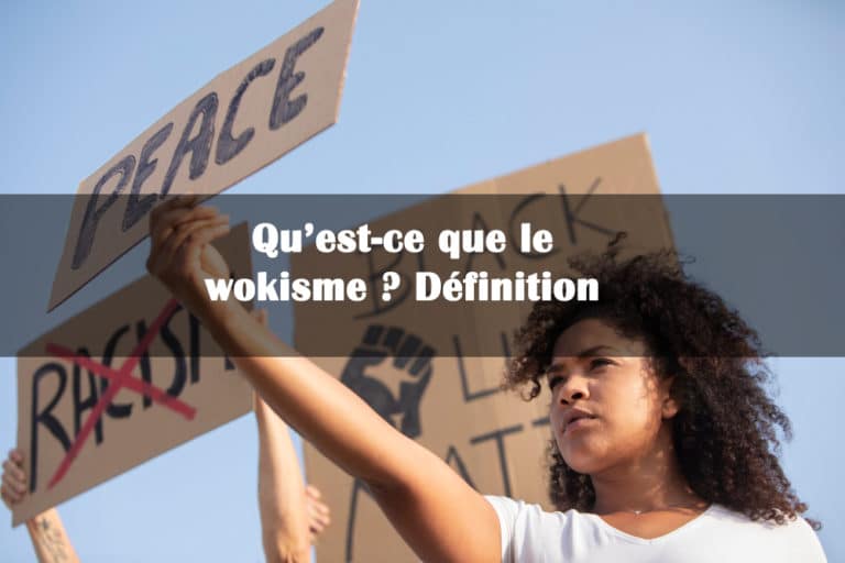 Qu'est-ce que le wokisme ? Définition | Que veut dire
